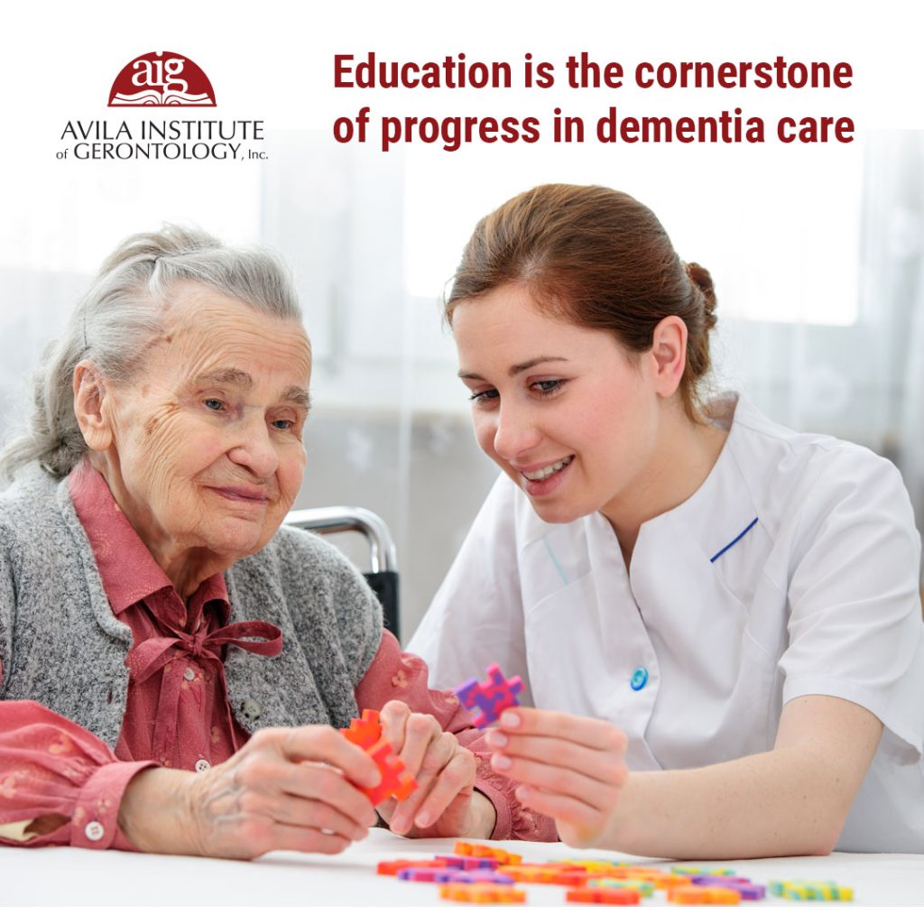 Education is the Cornerstone of Progress in Dementia Care - Avila ...