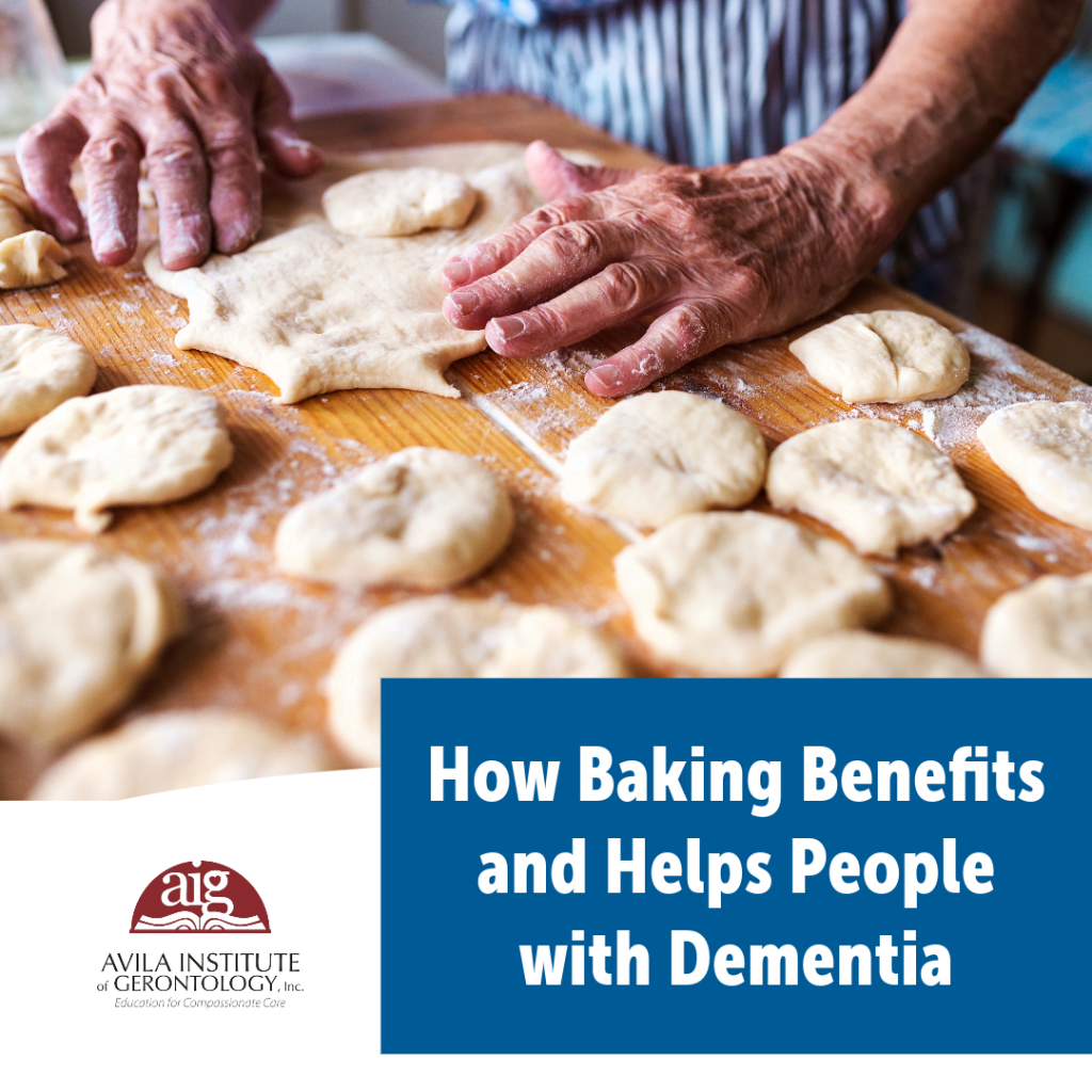 How Baking Benefits and Helps People with Dementia - Avila Institute of ...